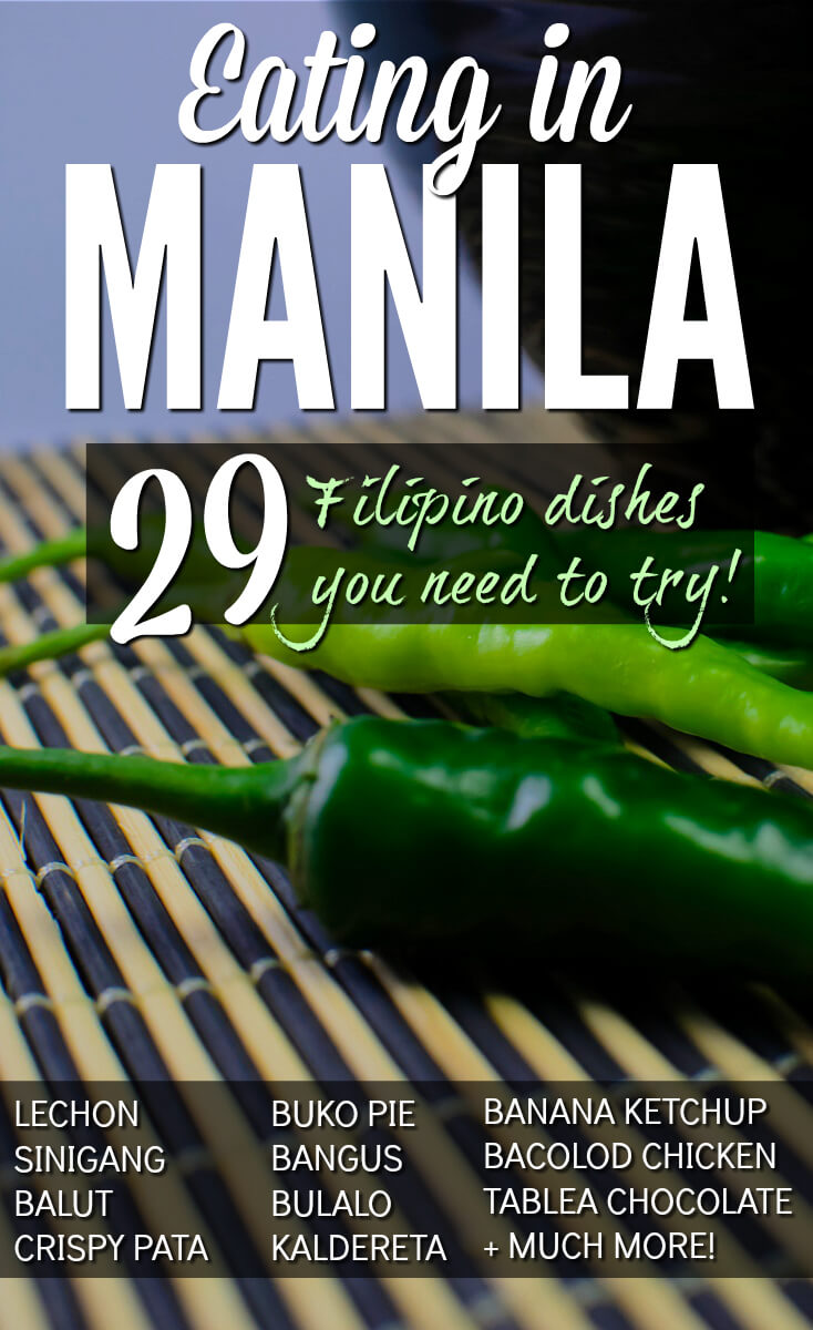 Filipino Food in Manila: 29 Filipino dishes you need to try!