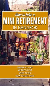 How To Take A Mini Retirement In Bangkok - Bren on The Road